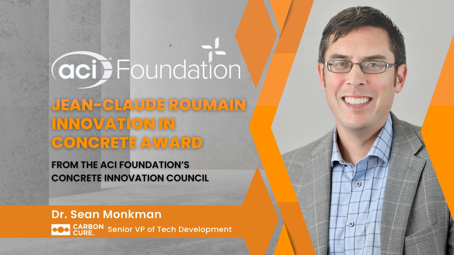 CarbonCure’s Dr. Sean Monkman Receives Prestigious ACI Foundation ...